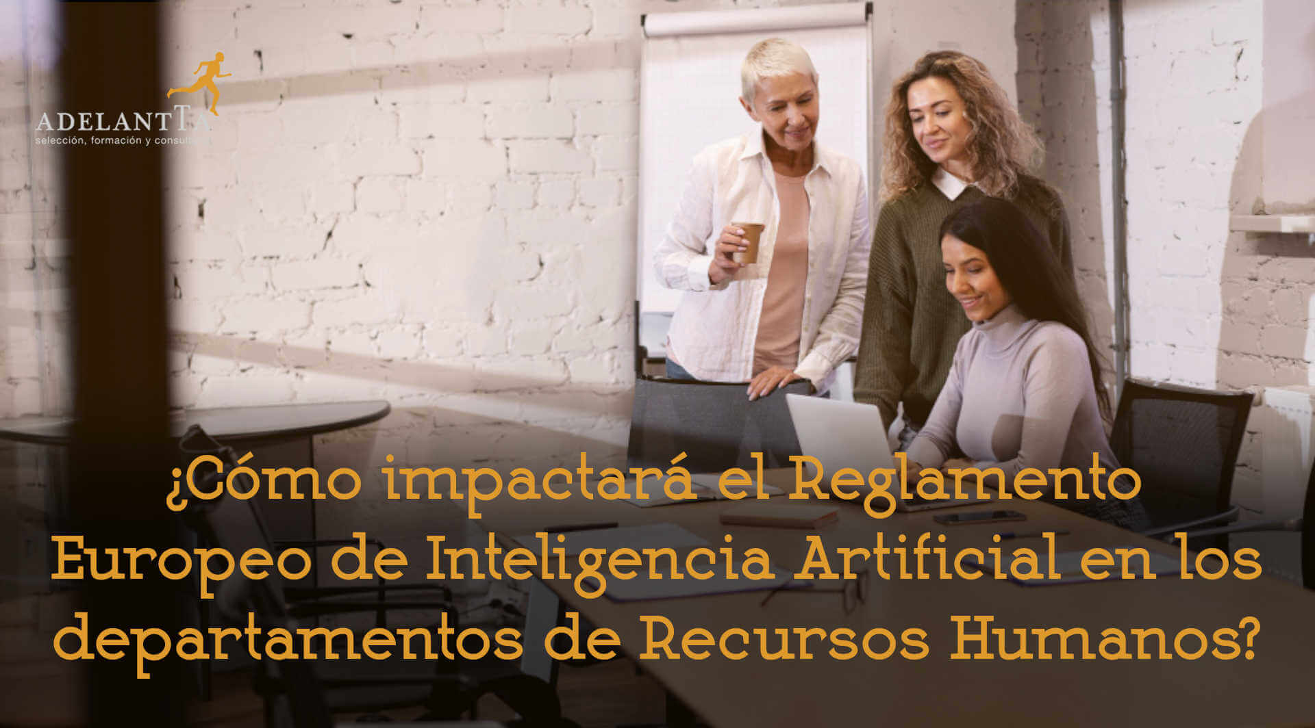 ¿Cómo impactará el Reglamento Europeo de Inteligencia Artificial en los departamentos de ...