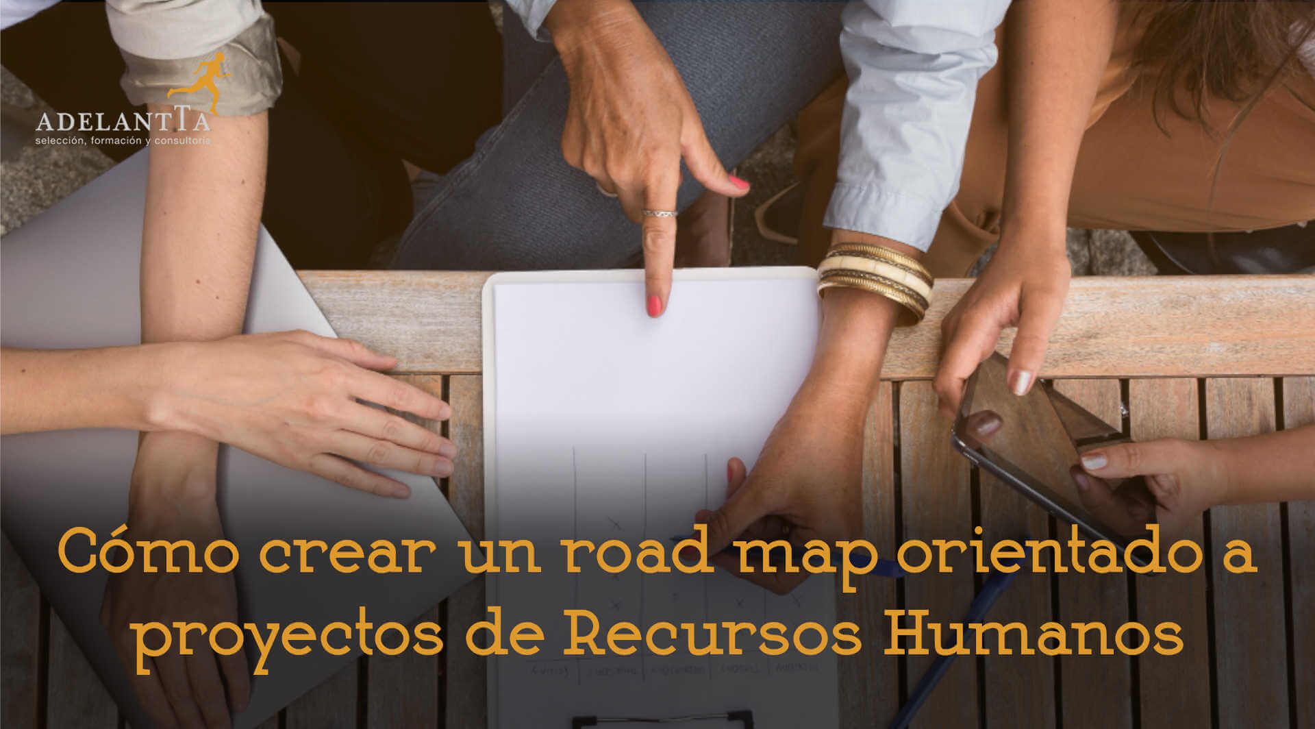 Cómo crear un road map orientado a proyectos de Recursos Humanos ...